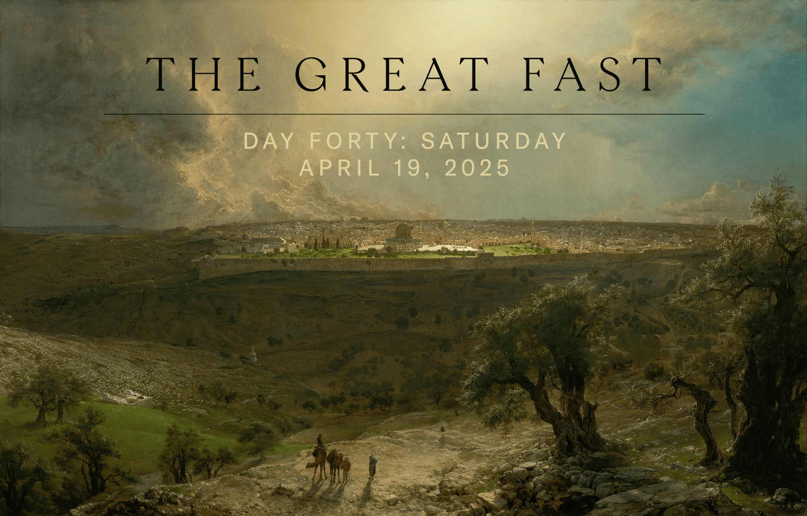 The Great Fast | Lent, 2025